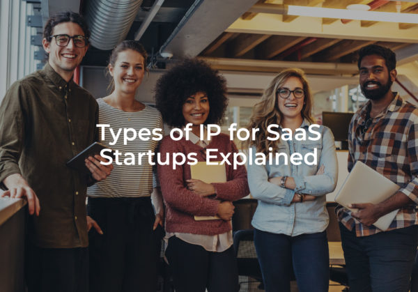 Types of IP for SaaS Startups Explained - The Rapacke Law Group
