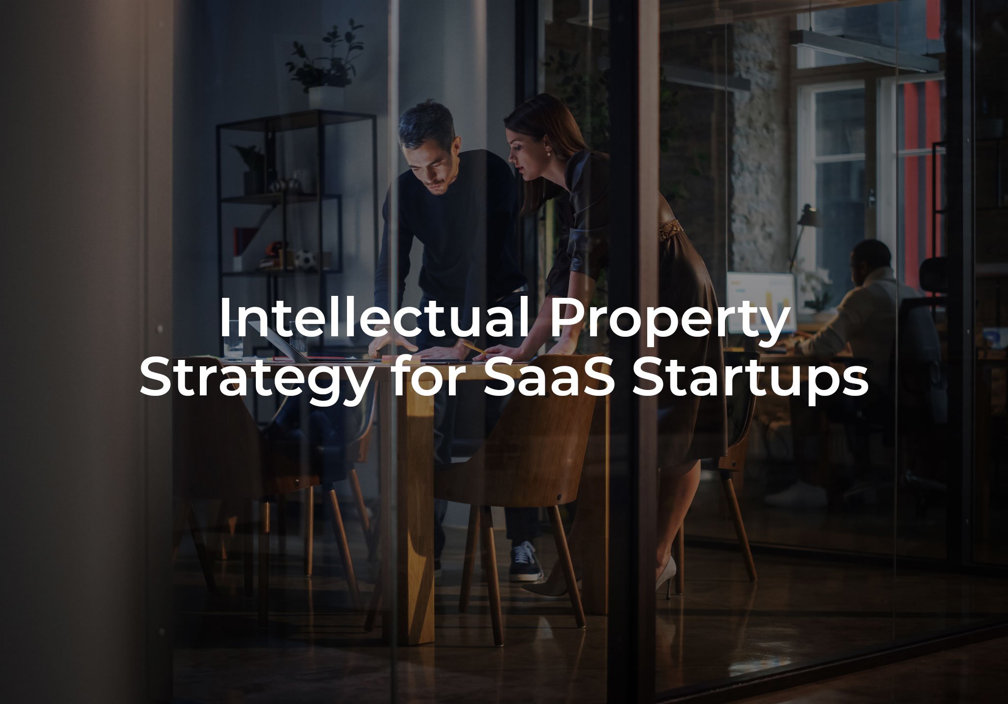 Intellectual Property Strategy for SaaS Startups - The Rapacke Law Group Intellectual Property Strategy for SaaS Startups - The Rapacke Law Group
